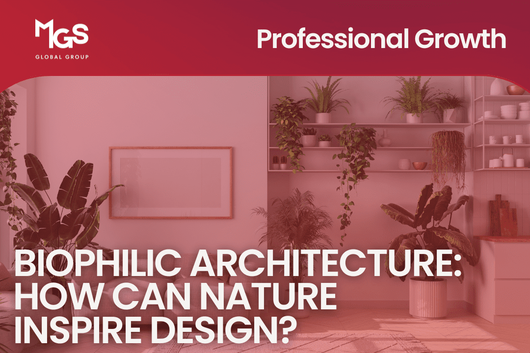 Biophilic Architecture: How Can Nature Inspire Design?